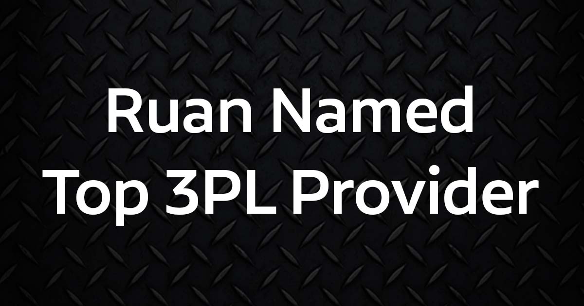 Ruan Transportation Named Top 3PL Provider