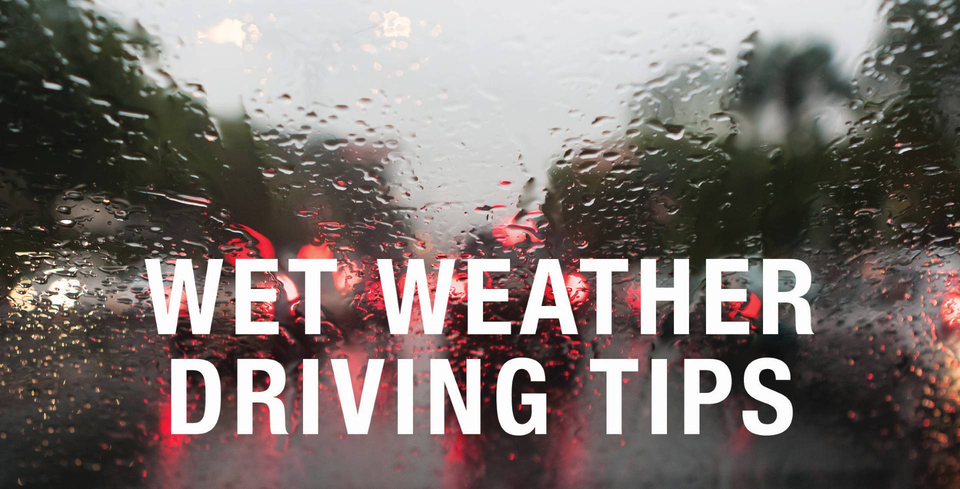 11 Safe Driving Tips in Wet Weather Conditions