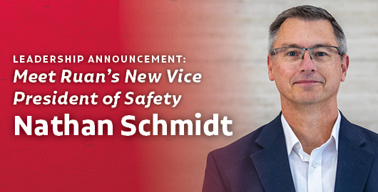 Ruan Appoints Nathan Schmidt as VP of Safety